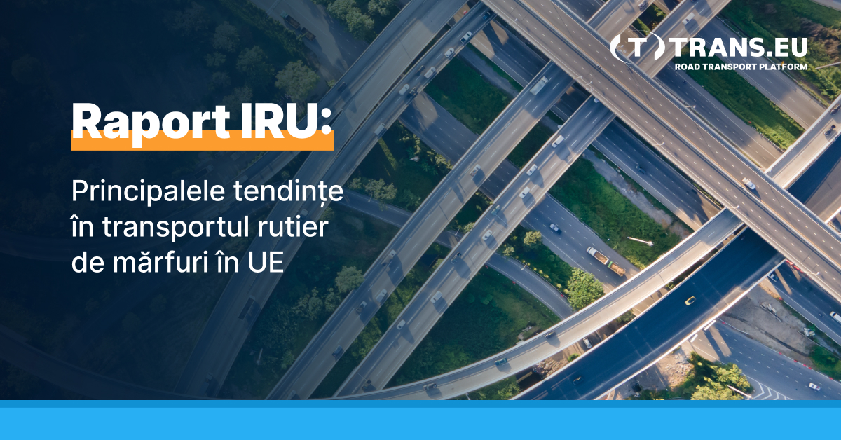 Principalele tendințe în transportul rutier de mărfuri în UE - Trans For Carriers