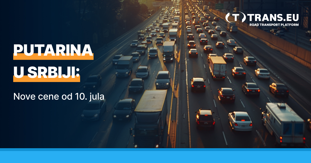 PUTARINA U SRBIJI: Nove cene od 10. jula - Trans For Carriers