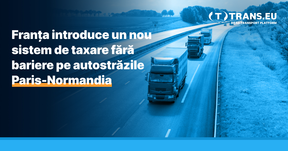 Franța introduce un nou sistem de taxare - Trans For Carriers