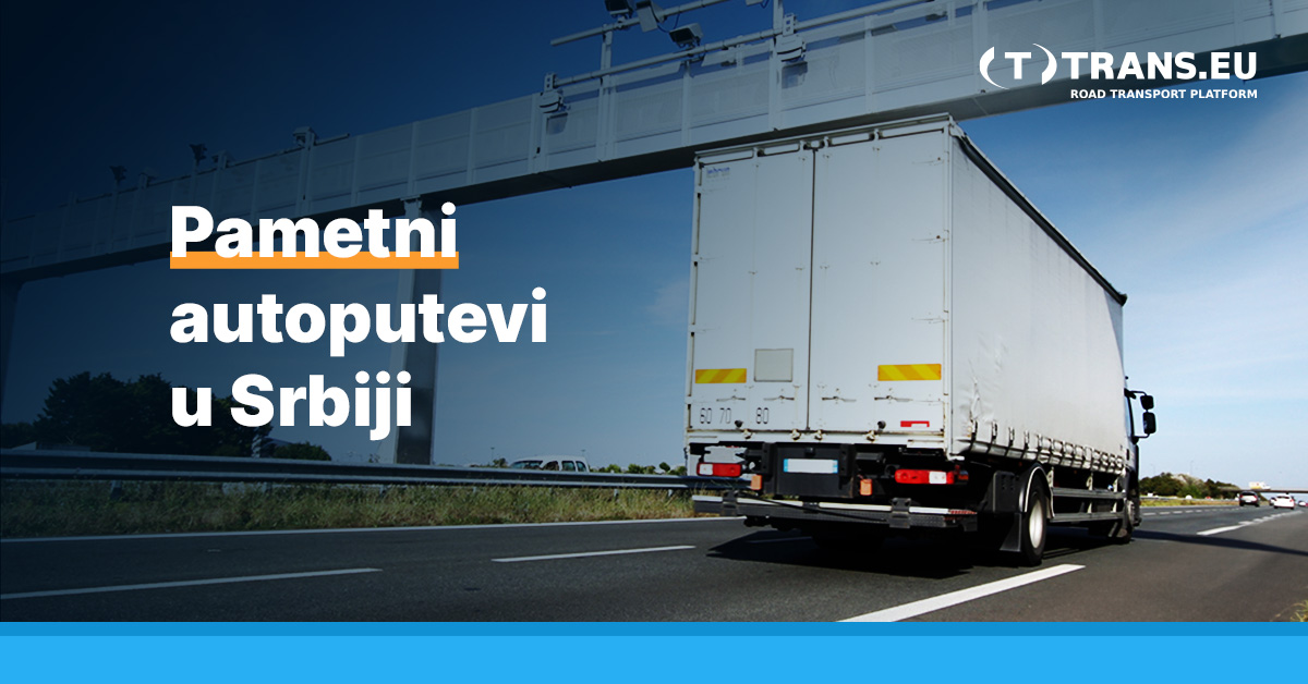 Pametni autoputevi u Srbiji - Trans For Carriers