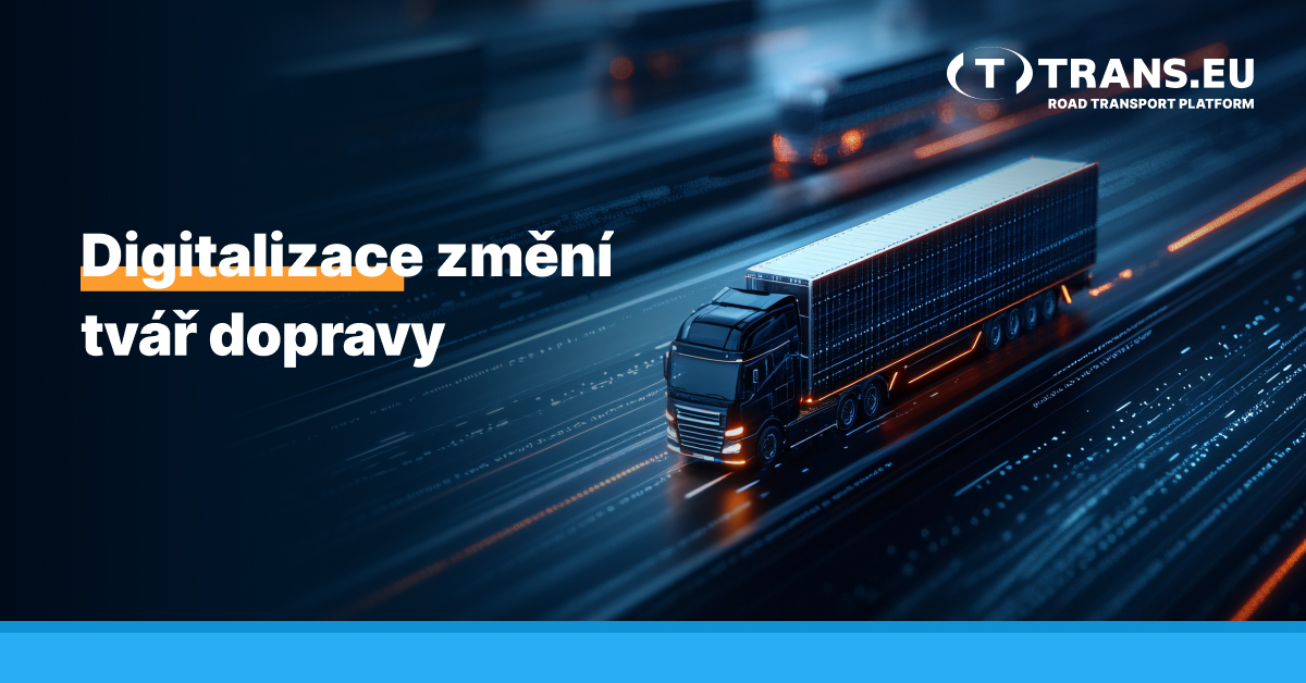 Digitalizace změní tvář dopravy - Trans For Carriers
