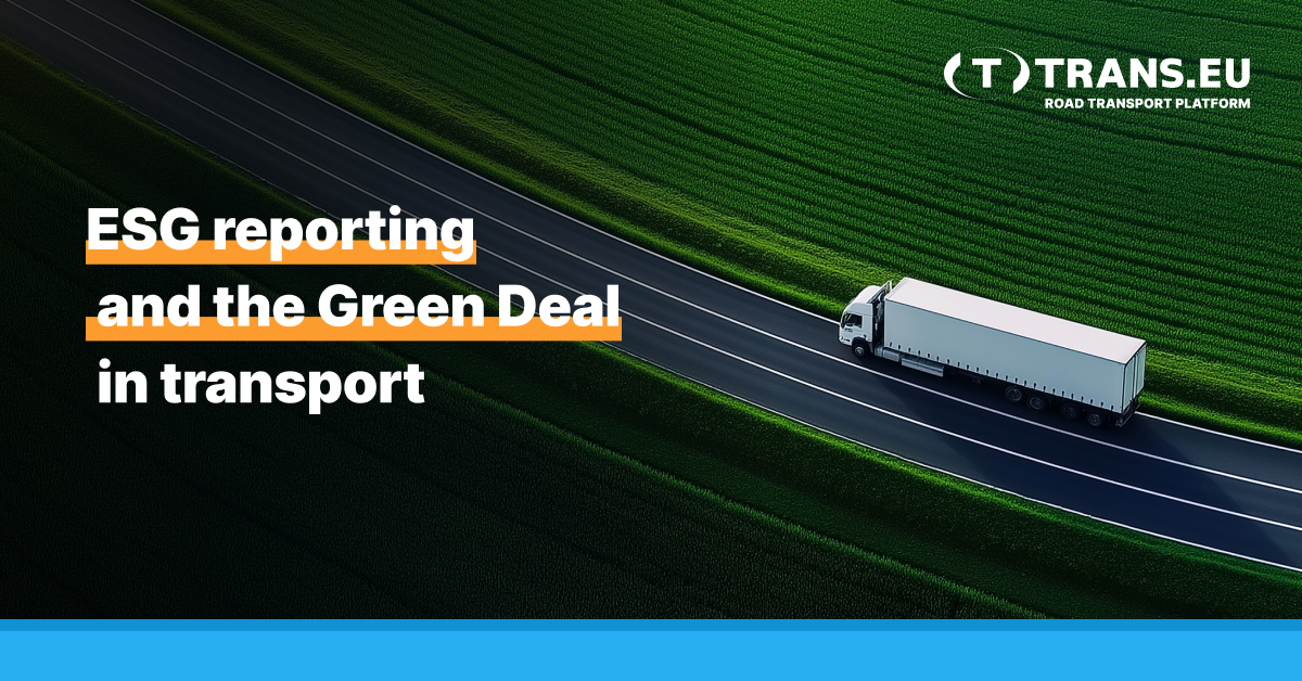 ESG Reporting And The Green Deal In Transportation - Trans For Carriers