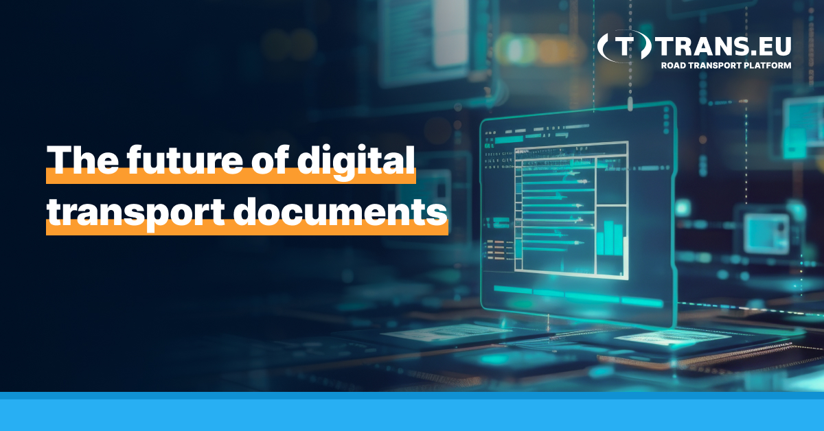 The Future Of Digital Transport Documents - Trans For Carriers