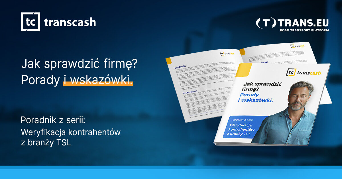 Jak sprawdzić kontrahenta z branży TSL? Poradnik Transcash dla ...