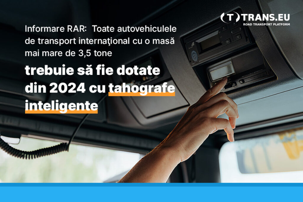 Informare RAR: Toate autovehiculele de transport internaţional cu o ...