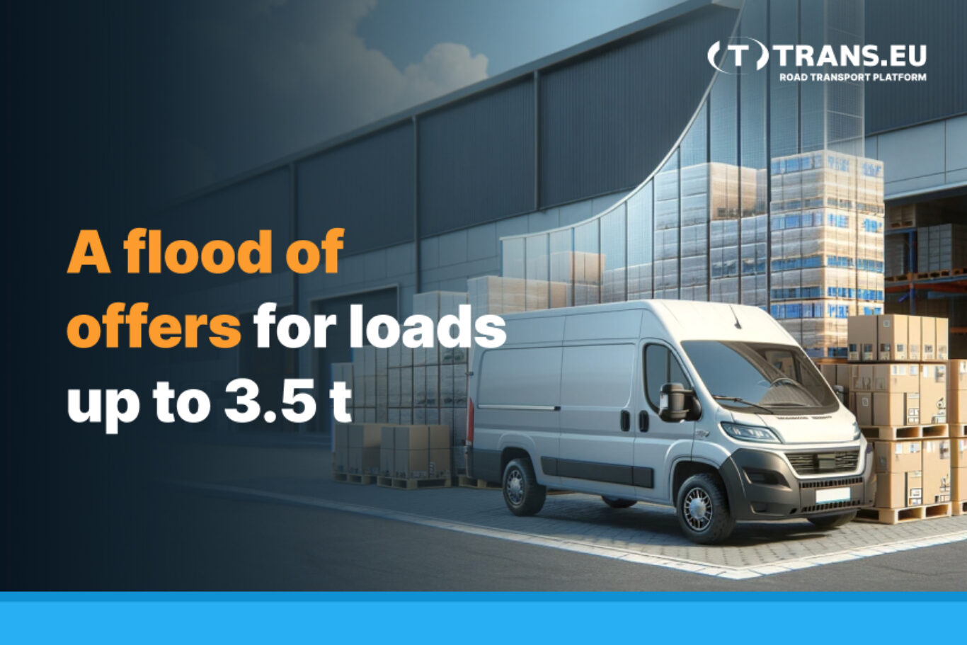 A flood of offers for loads up to 3.5 t - Trans For Carriers