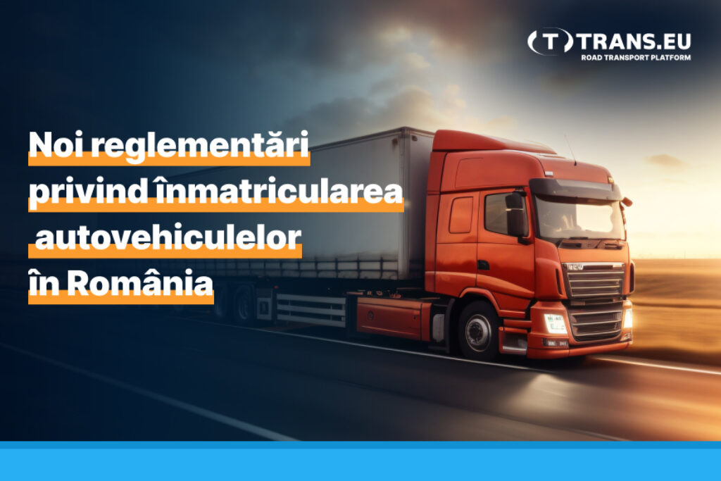 Noi reglementări privind înmatricularea autovehiculelor în România ...