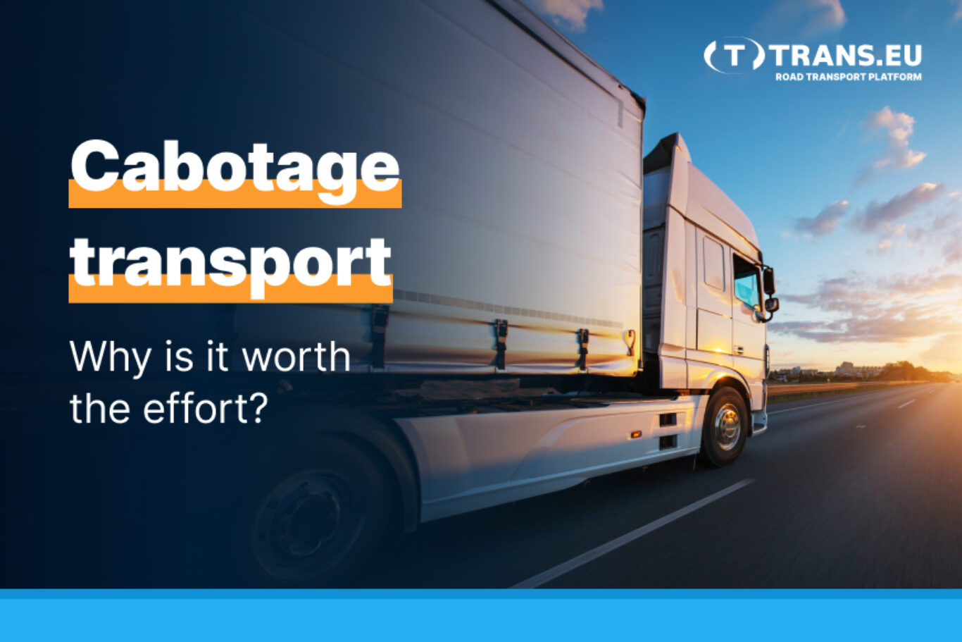 Cabotage transport. Why is it worth the effort? - Trans For Carriers