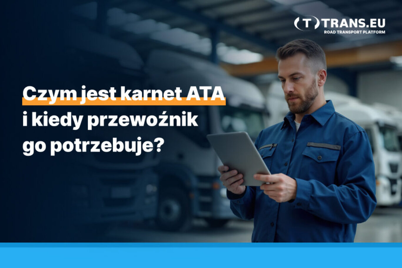 Czym jest karnet ATA i kiedy przewoźnik go potrzebuje? - Trans For Carriers